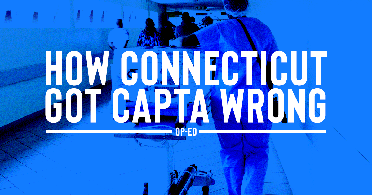 How Connecticut got CAPTA Wrong