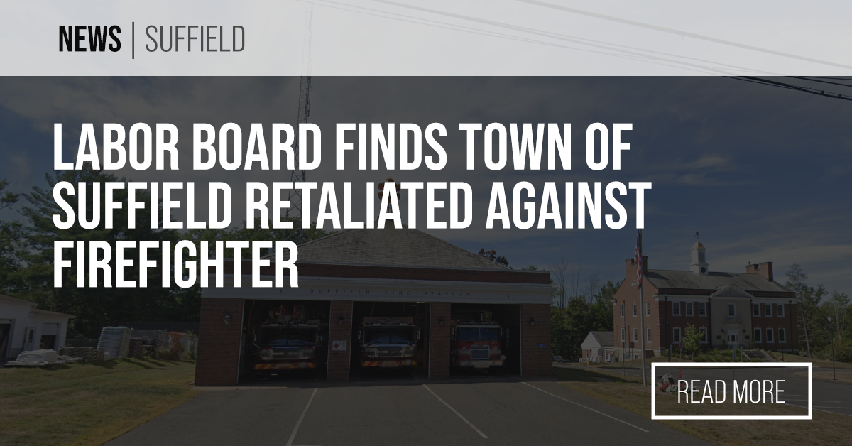 Labor board finds Town of Suffield retaliated against firefighter