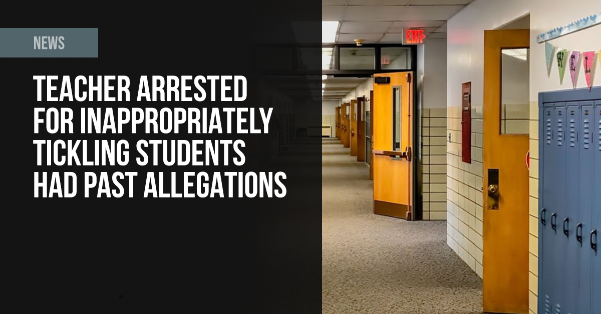 Teacher arrested for inappropriately tickling students had past allegations