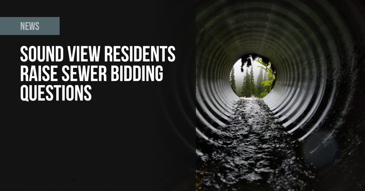 Sound View residents raise sewer bidding questions