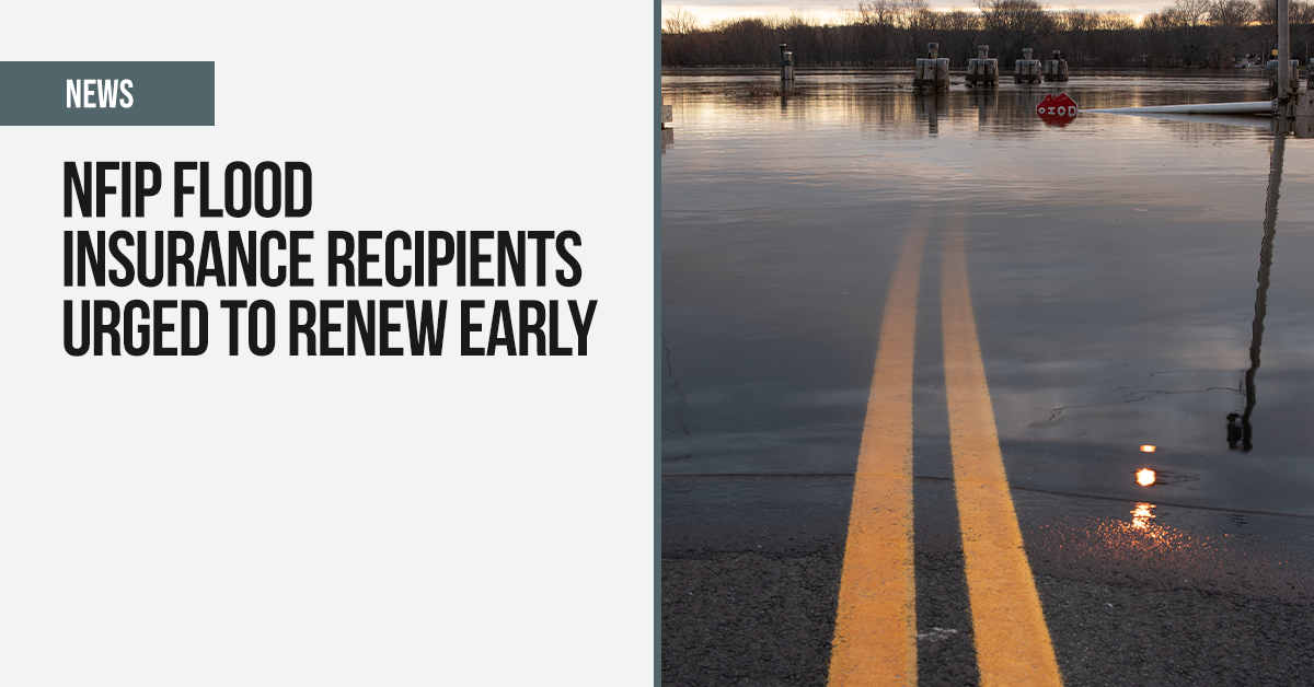 NFIP flood insurance recipients urged to renew early